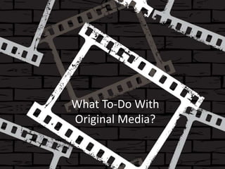 Preserving and Recycling Old Media (Photos, Film, Cassettes) | PPTX