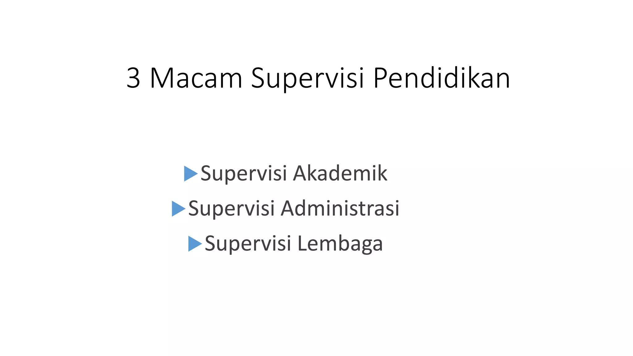 Jenis Supervisi Pendidikan.pptx