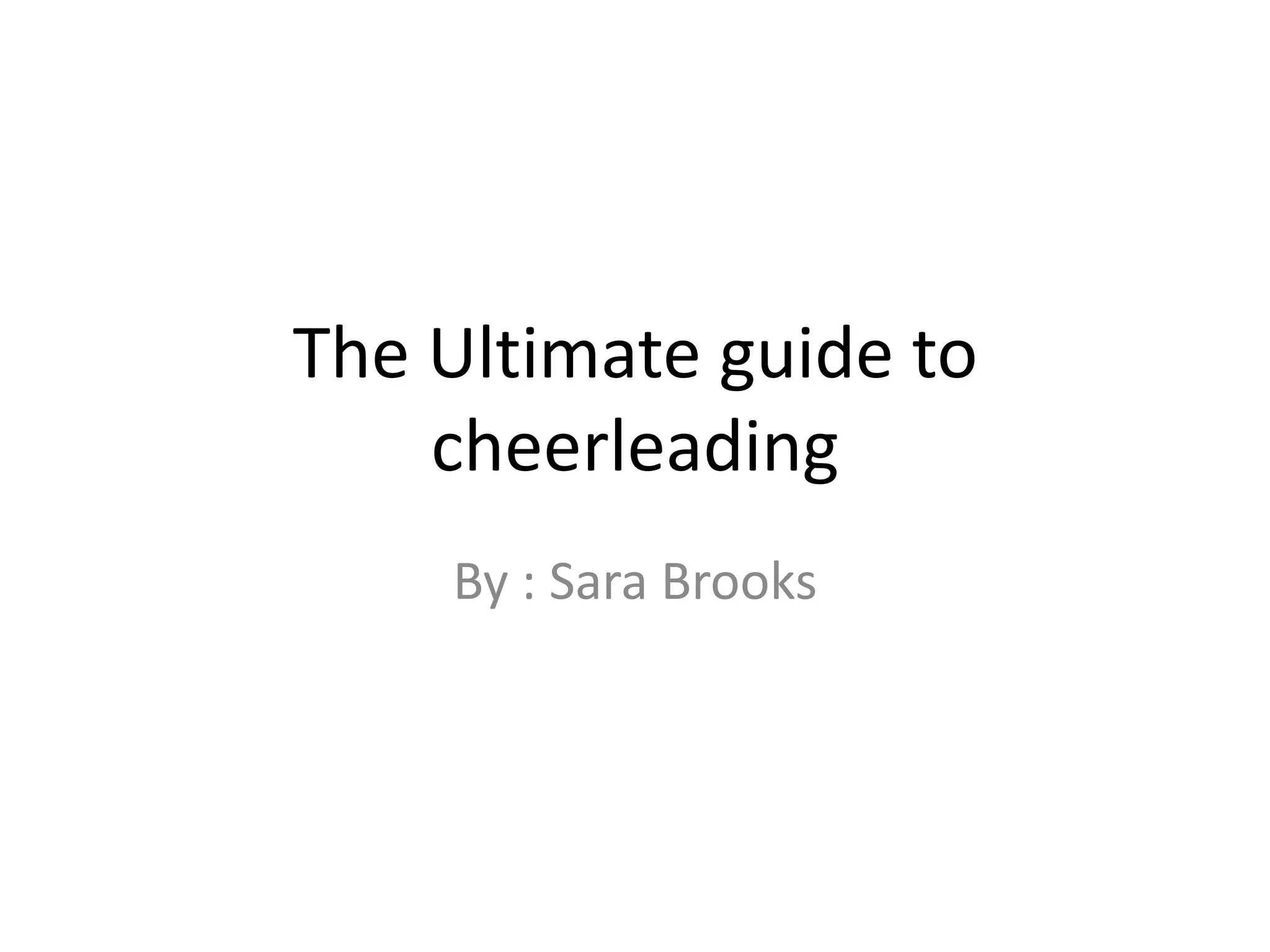 ULTIMATE GUIDE TO CHEERLEADING | PPTX