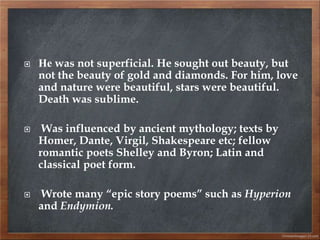 John keatys as romantic poet l | PPTX