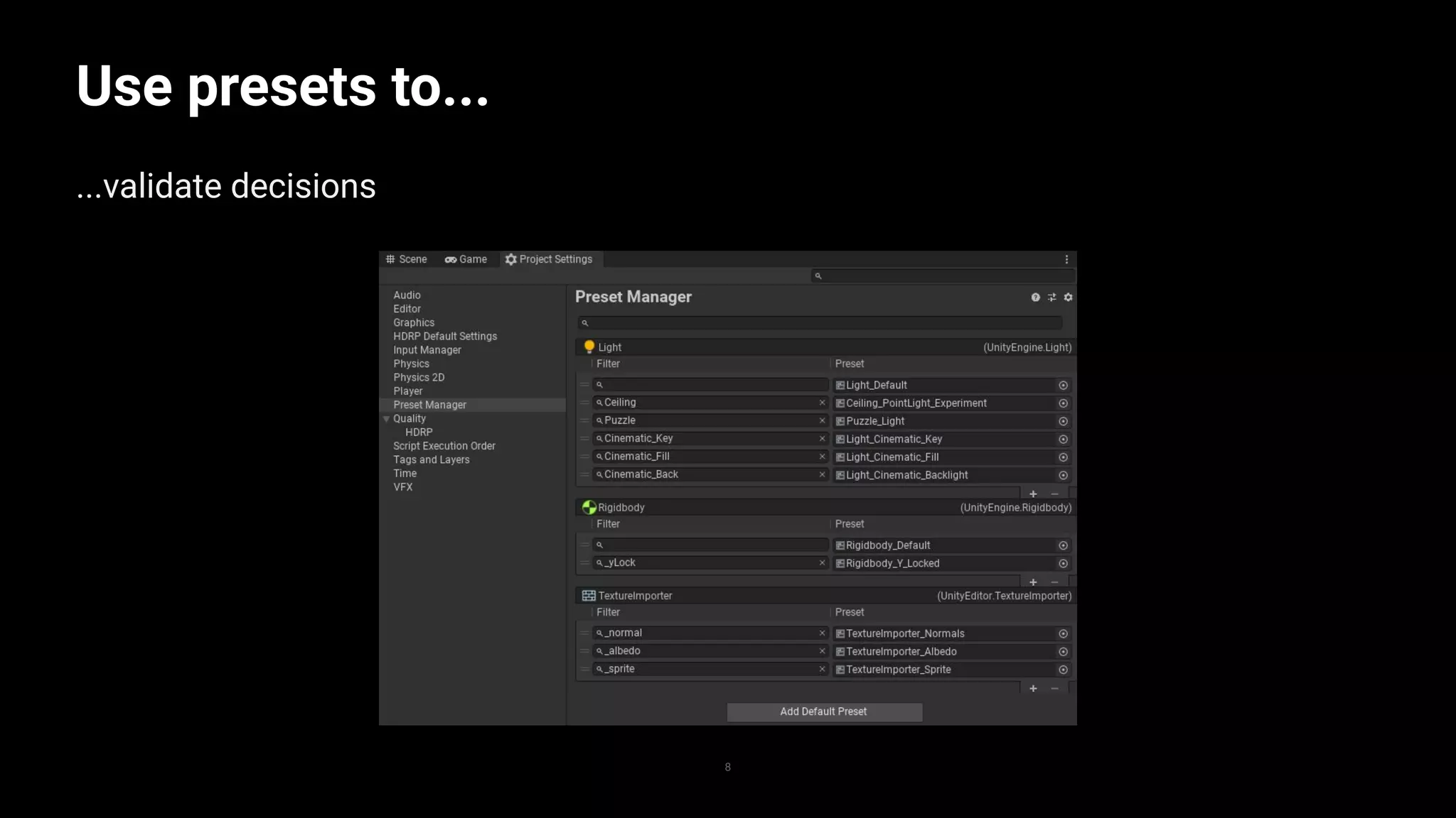 Improve your workflows with Presets – Unite Copenhagen 2019 | PPT