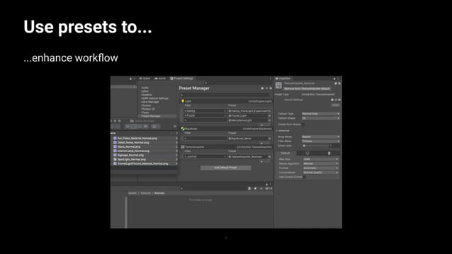 Improve your workflows with Presets – Unite Copenhagen 2019 | PPT