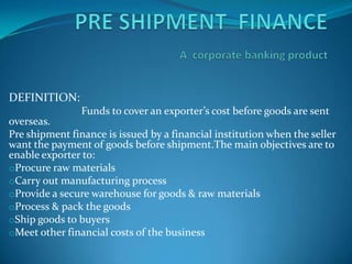 Preshipment Finance Slide New | PPTX
