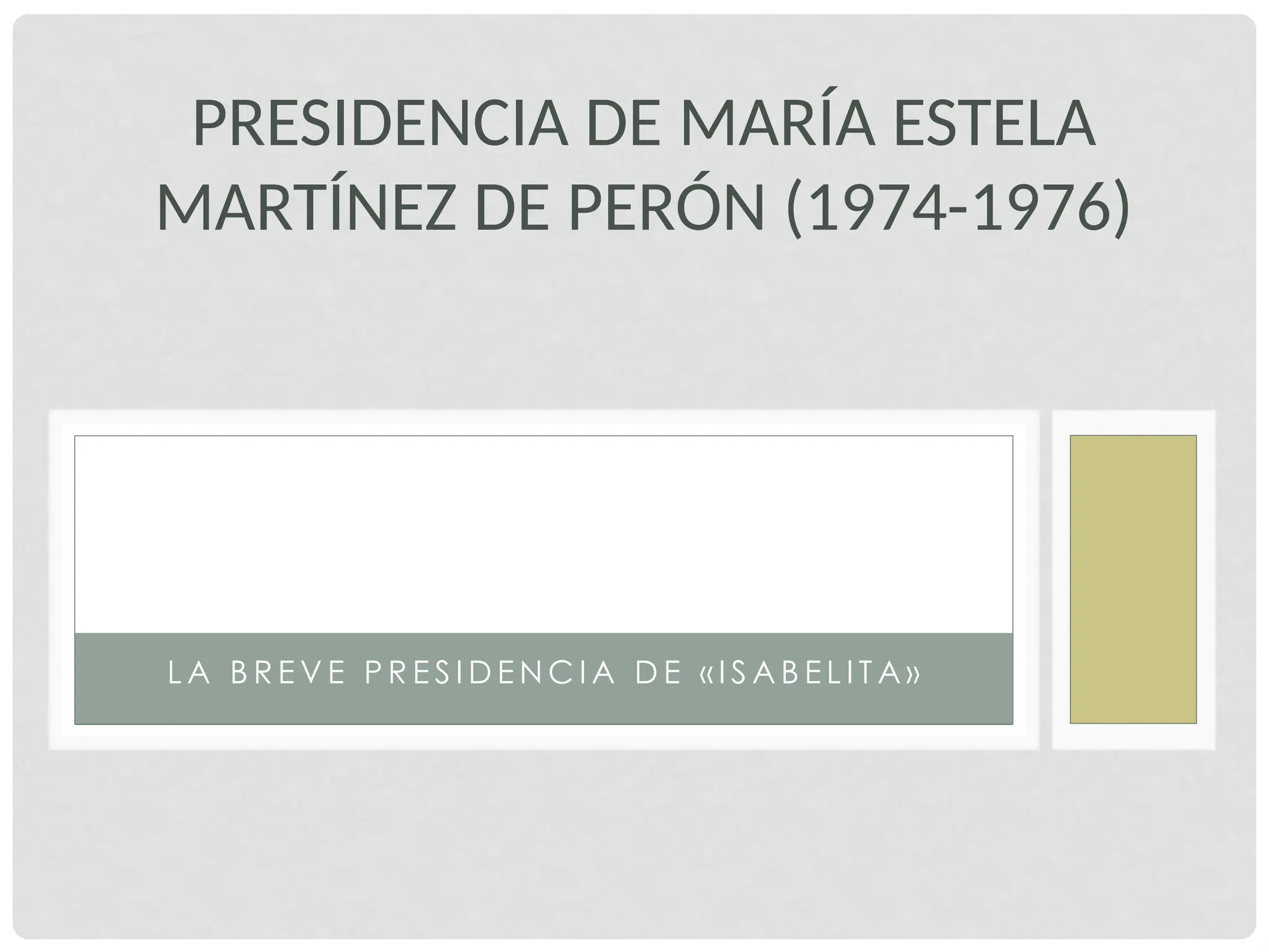 Presidencia de María Estela Martínez de Perón (.pptx