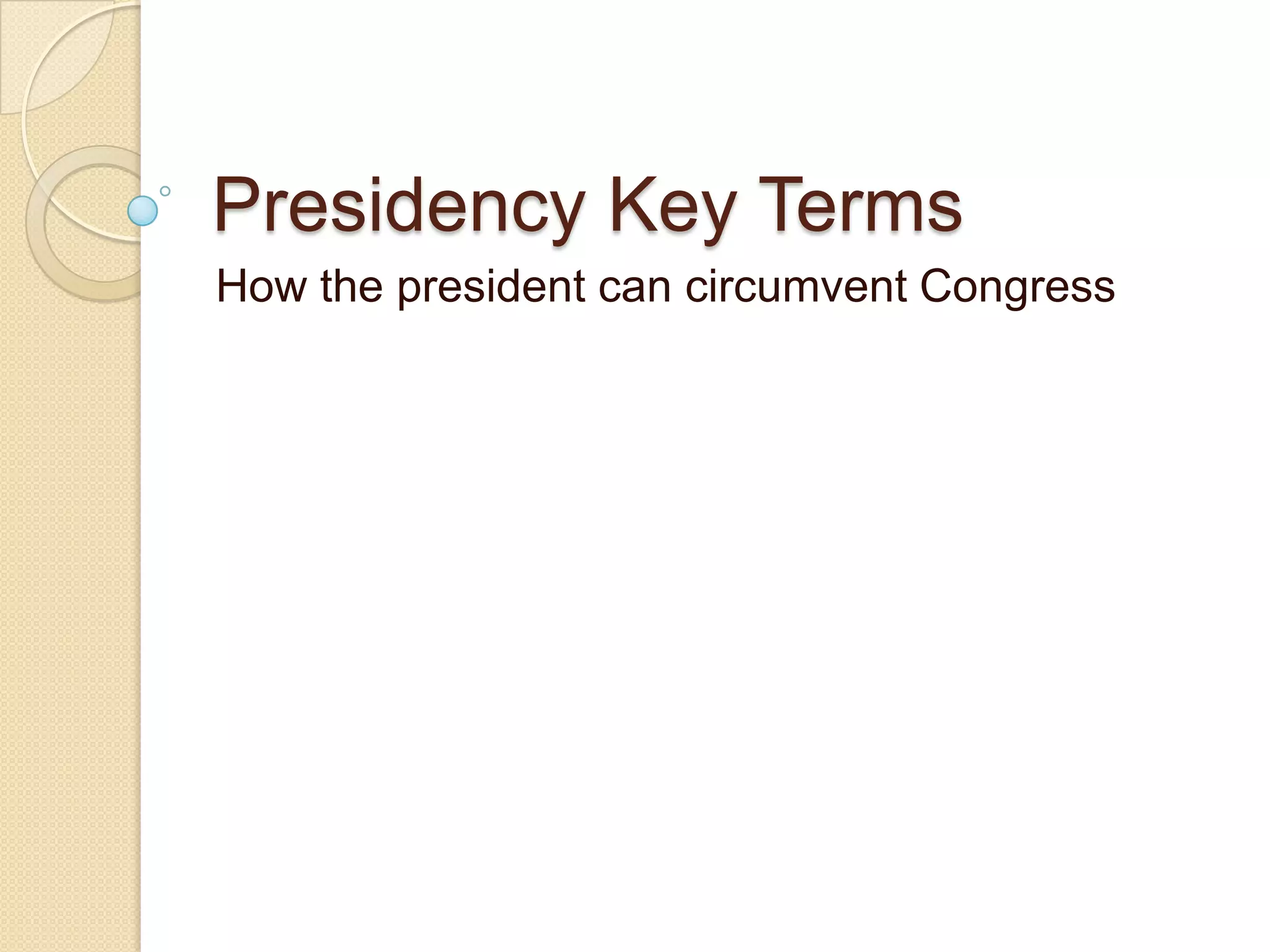 Presidency key terms | PPTX