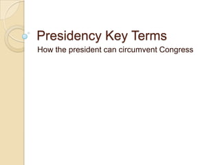 Presidency key terms | PPTX