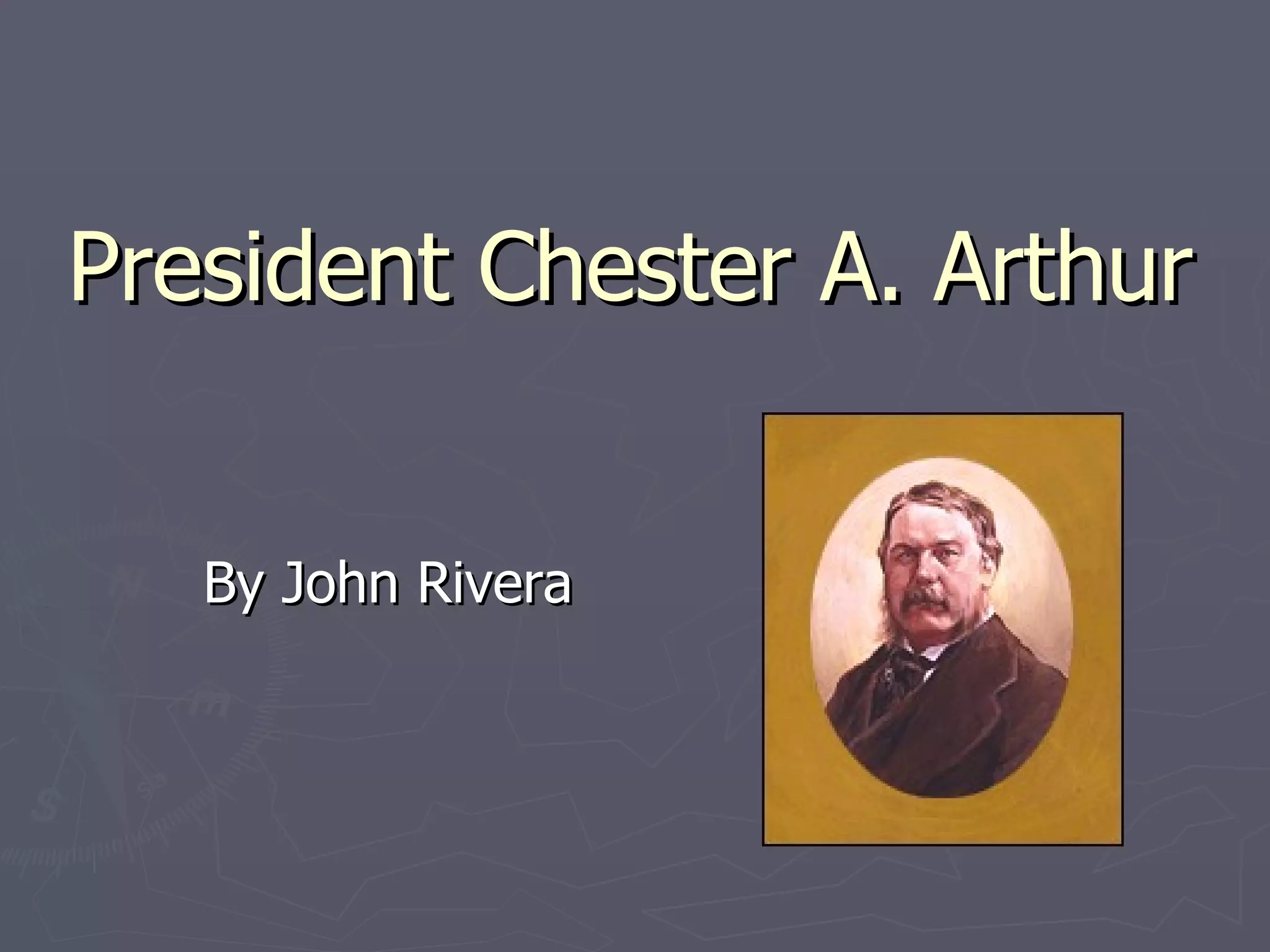 President Arthur | PPT