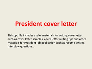 President cover letter | PPT