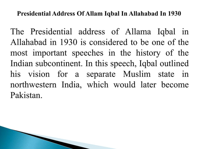 Presidential address of allam iqbal in allahabad in 1930.pptx