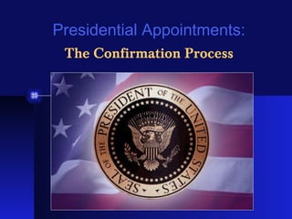 Presidential Appointments | PPT