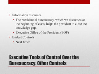 Presidential control of the bureaucracy | PPT