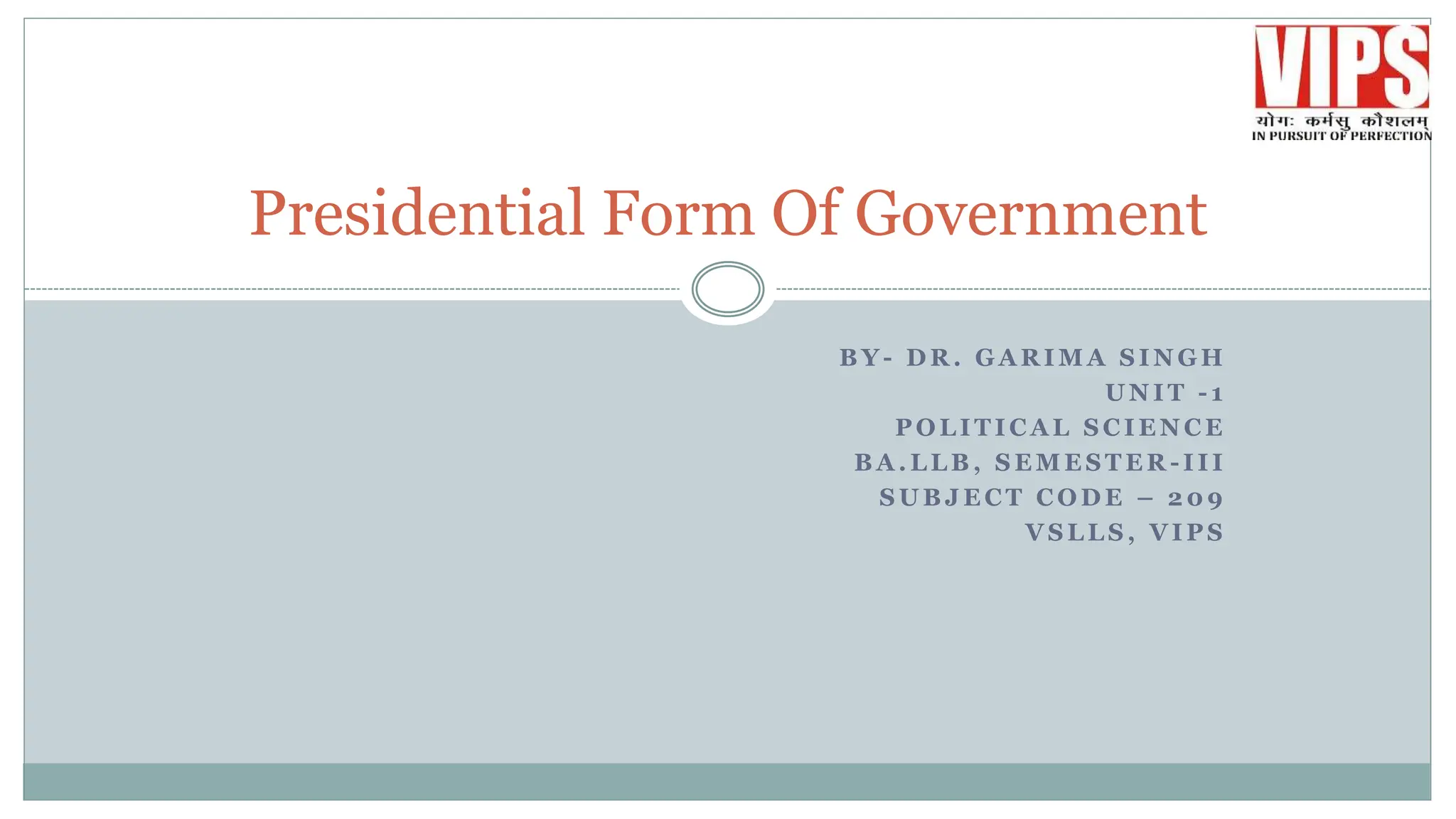 Presidential Form Of Government pol.pptx