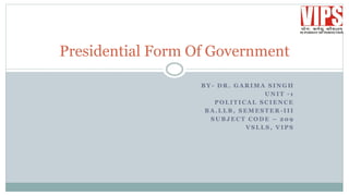 Presidential Form Of Government pol.pptx