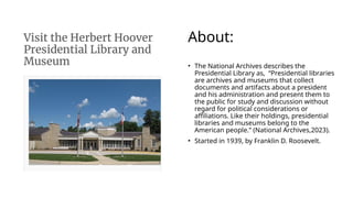 The Role and Historical Importance of the Presidential Library | PPTX