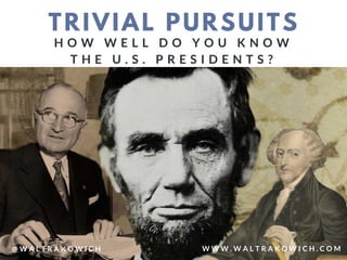 Test Your Presidential Knowledge with this Trivia | PDF