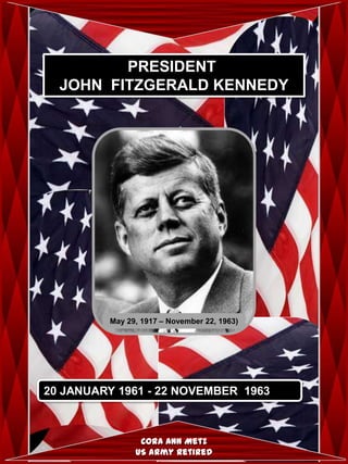 PRESIDENT JOHN FITZGERALD KENNEDY | PPTX