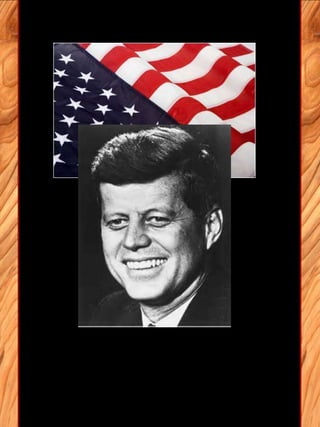 PRESIDENT JOHN FITZGERALD KENNEDY | PPTX