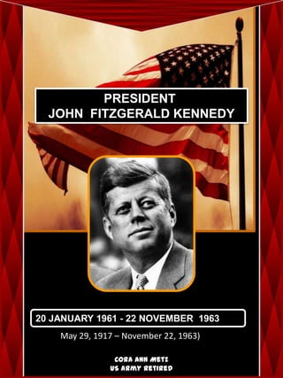 PRESIDENT JOHN FITZGERALD KENNEDY | PPTX