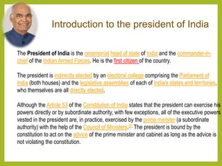 President of India with his powers and Role in the governing structure ...