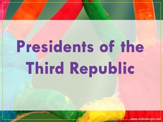 Presidents of the third republic | PPT