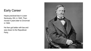 President Rutherford B Hayes