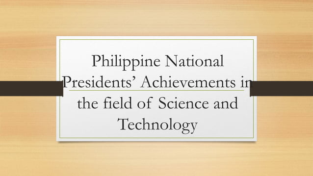 Presidents-in-the-Philippines-and-contribution-to-Science-and-Technology | PPTX | Zoos ...