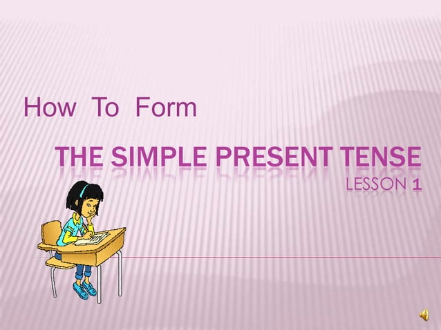 Simple Present Form[V Lesson1] | PPTX