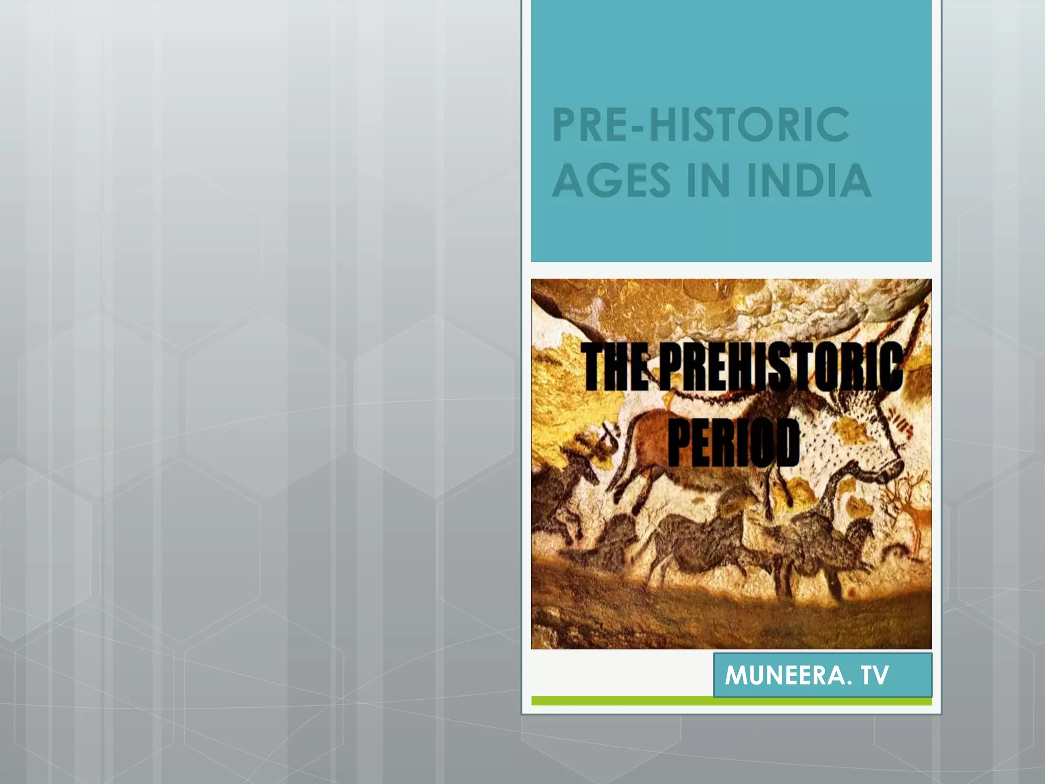 PRE HISTORIC AGES IN INDIA | PDF