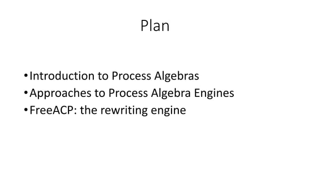Rewriting Engine for Process Algebras | PPT
