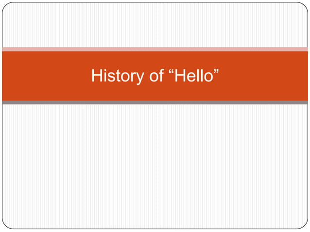 history of hello | PPT
