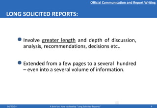 how to develop “LONG SOLICITED REPORTS" | PPT