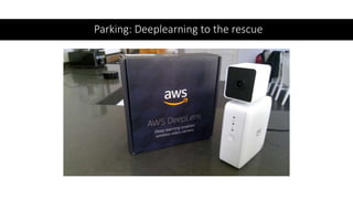 Parking: DeepLens to the rescue | PPT