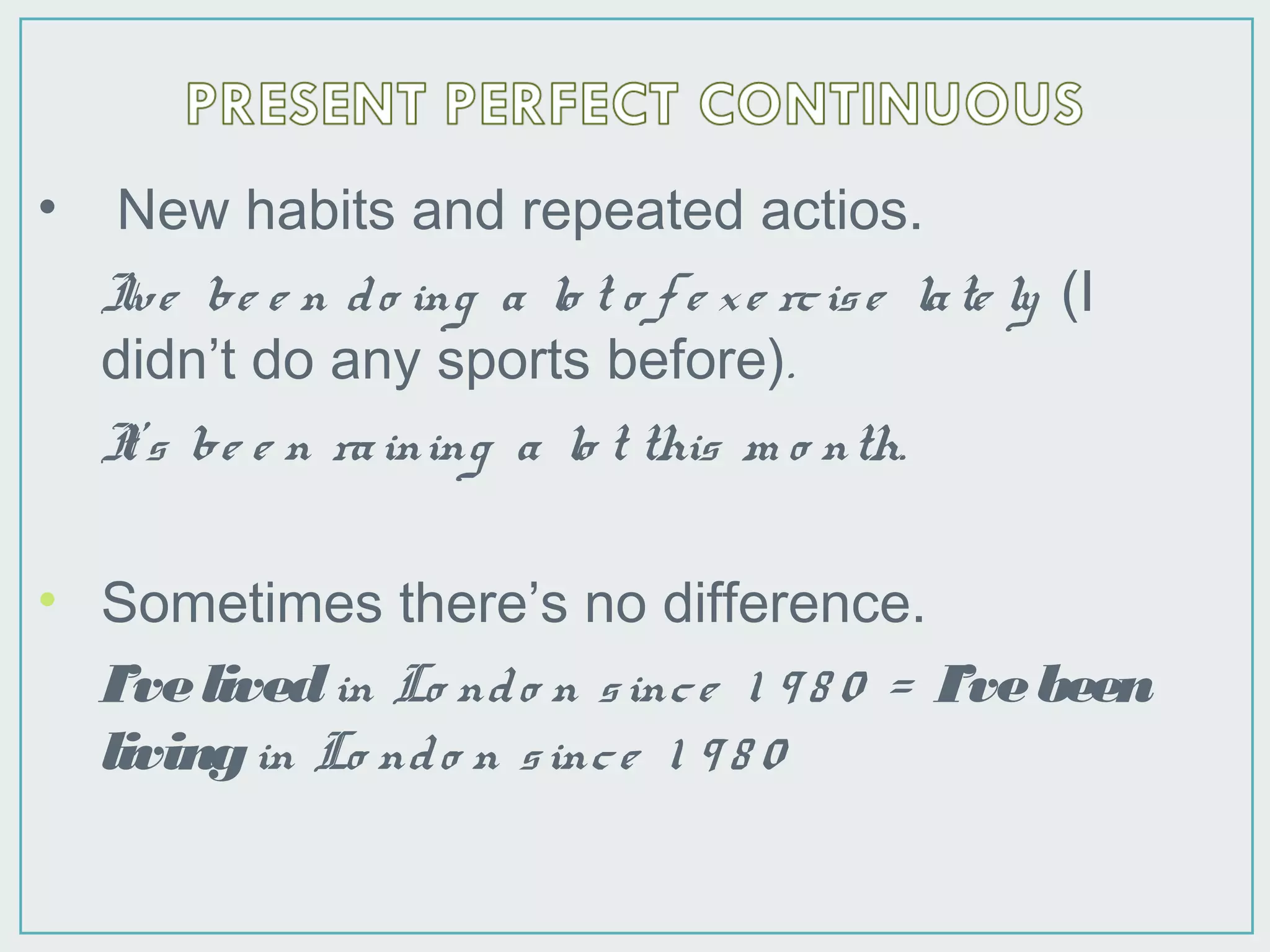 Present perfect simple and continuous | PPT