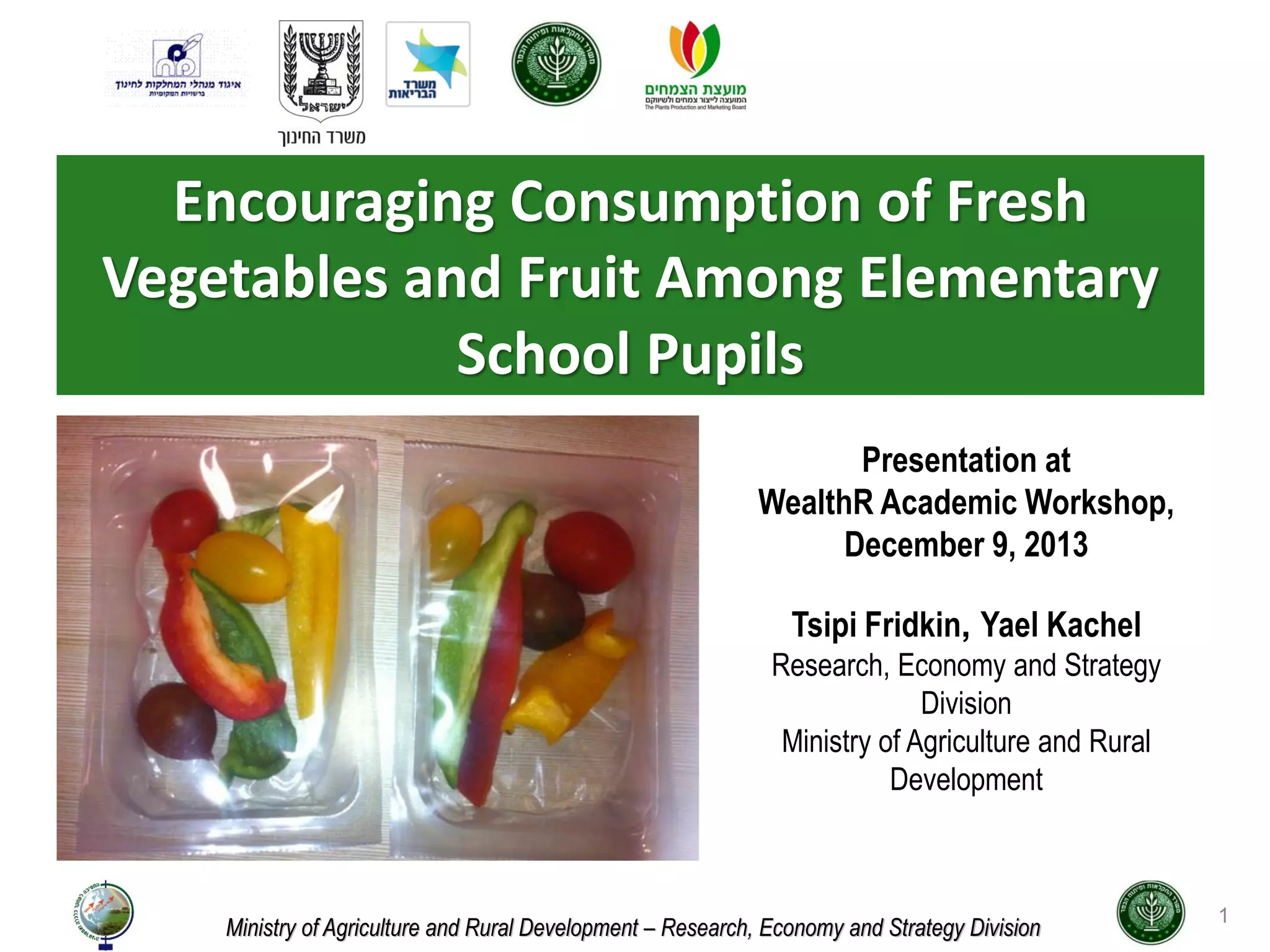 Pres pilot school fruit and veg 122013 | PPT