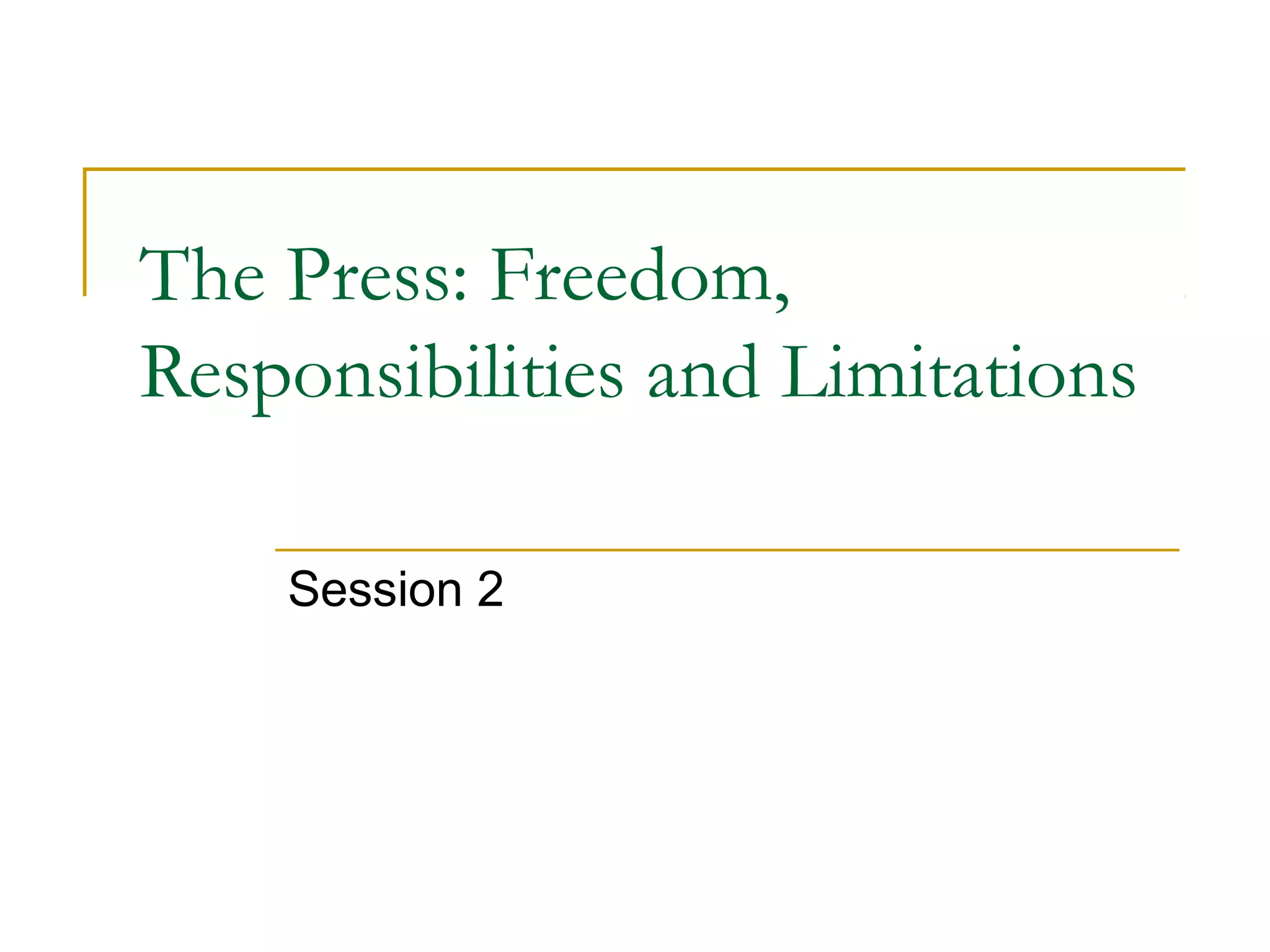 Press and its limitations | PPT