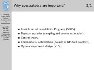 Sampling Spectrahedra: Volume Approximation and Optimization | PPT