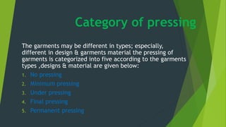 Presentation on Textile Pressing | PPTX