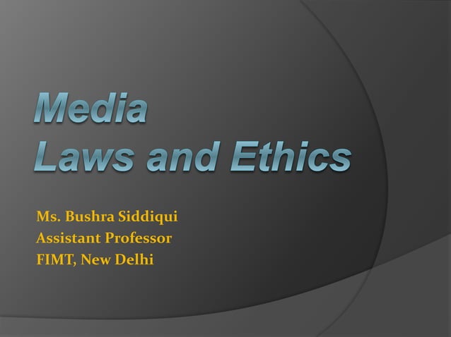 MEDIA LAWS AND ETHICS | PPTX