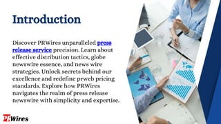 Press Release Service Precision by PR Wires.pptx