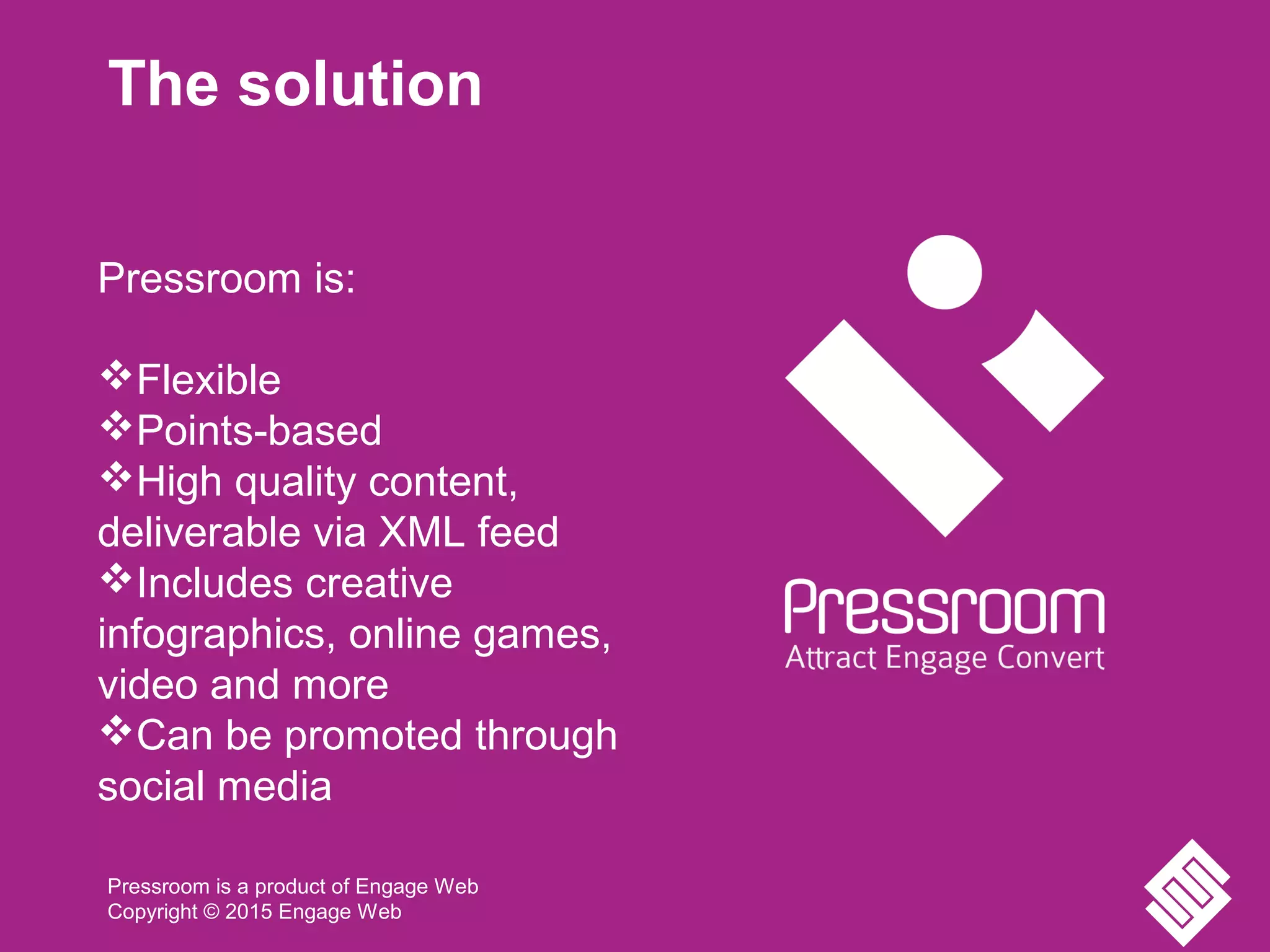 Pressroom: Attract. Engage. Convert. | PPT
