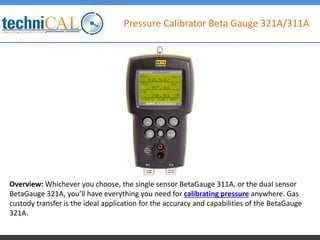 Pressure Calibrator Beta Gauge 321A/311A | PPTX
