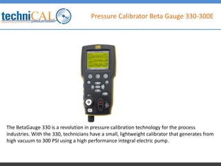 Pressure calibrator-beta gauge-330-300e | PPTX | Physics | Science