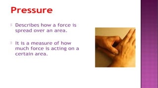PRESSURE-PPT-CLASS-8.pptx this presentation is about pressure includig ...
