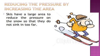 PRESSURE-PPT-CLASS-8.pptx this presentation is about pressure includig ...