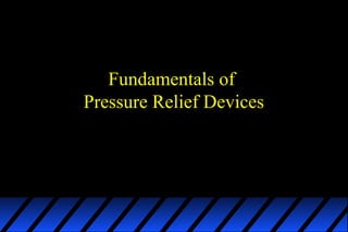 pressure-relief- devices and valves basics | PPT