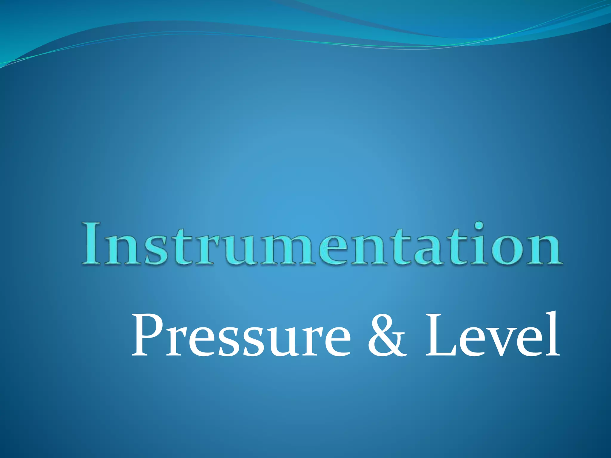 Pressure and level ppt by MMS | PPTX