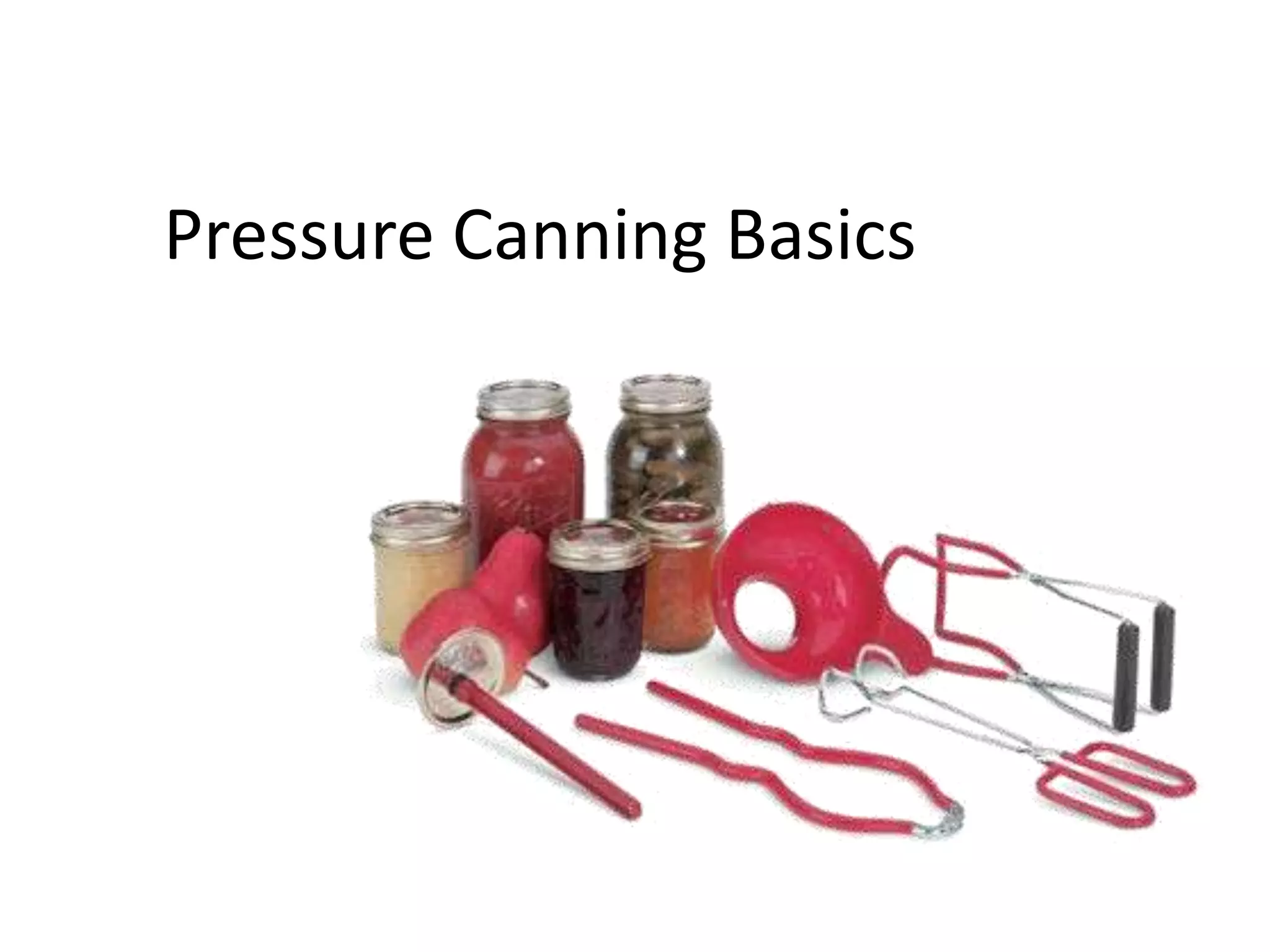 Pressure Canning Basics | PPTX