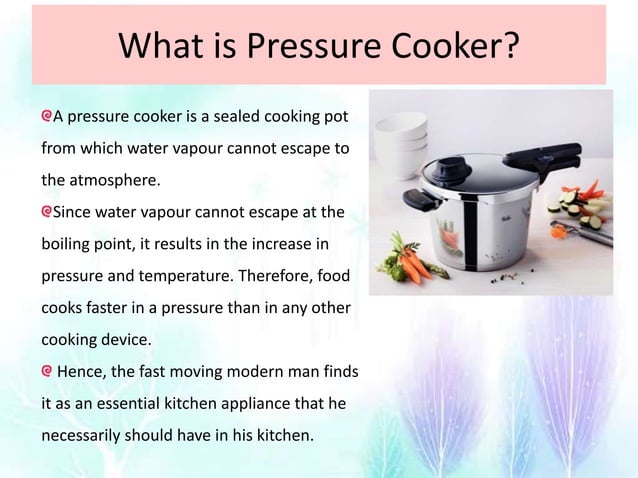 Pressure cooker | PPTX | Home Appliances | Home & Garden