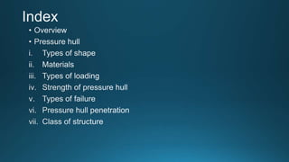 Pressure hull and exostructure | PPTX