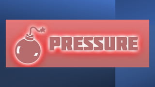 PRESSURE INTRO.pptx